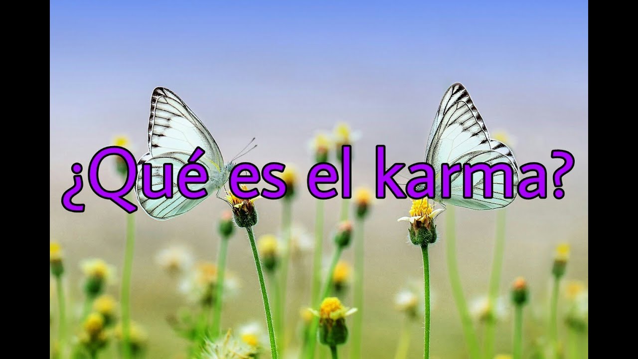 ¿Qué es el karma? - YouTube
