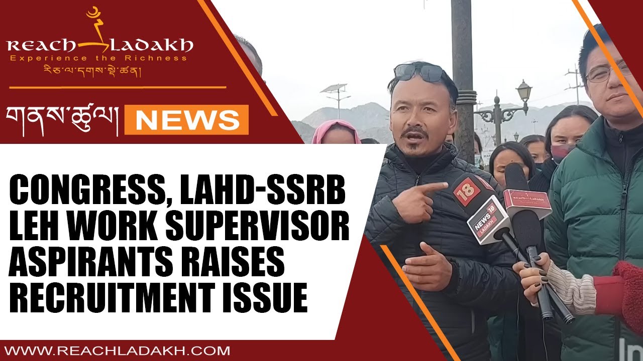 Congress, LAHD-SSRB Leh work supervisor aspirants raises recruitment ...