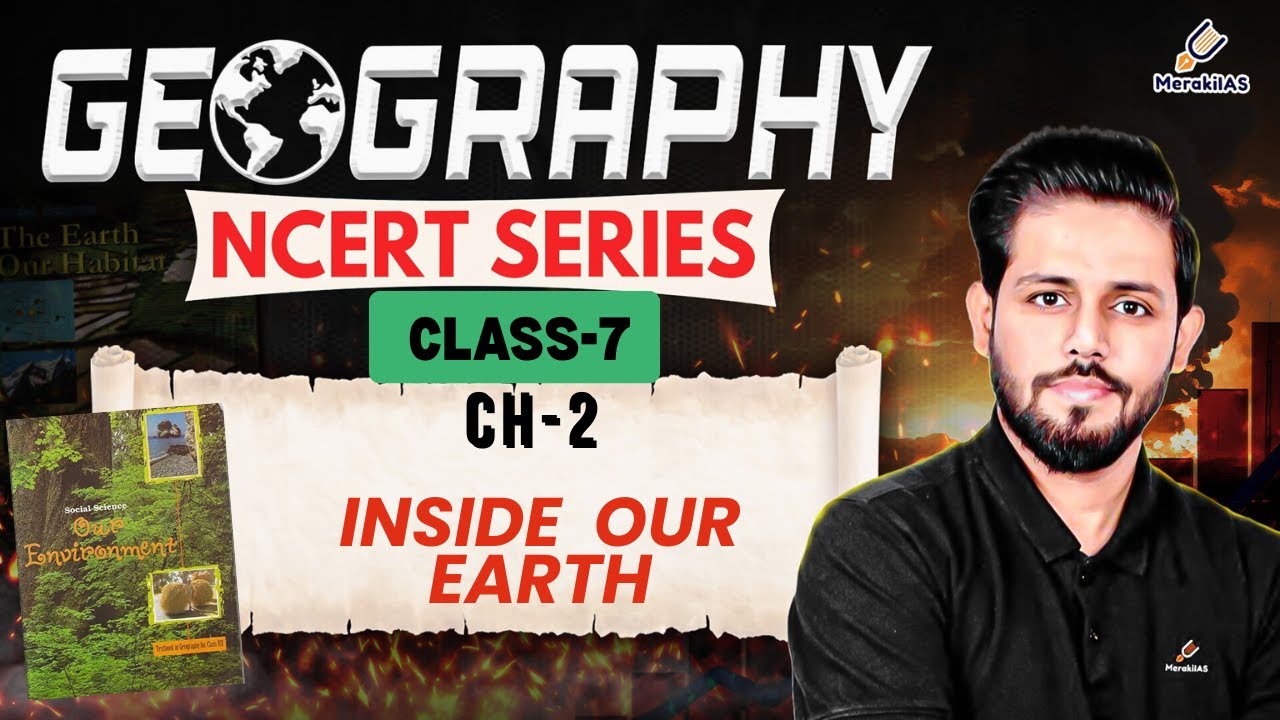 CH-2 Inside Our Earth | Class -7 Geography NCERT | Zero to Hero In ...