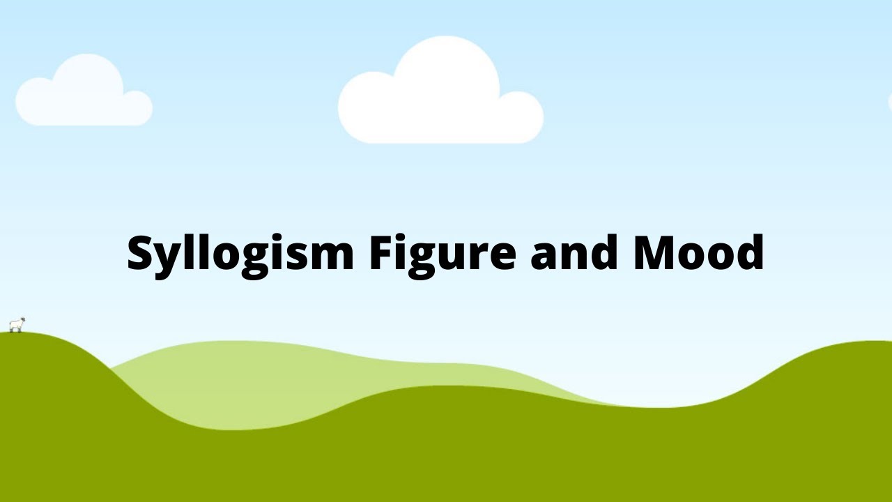 Syllogism Figure and mood | Philosophy - YouTube