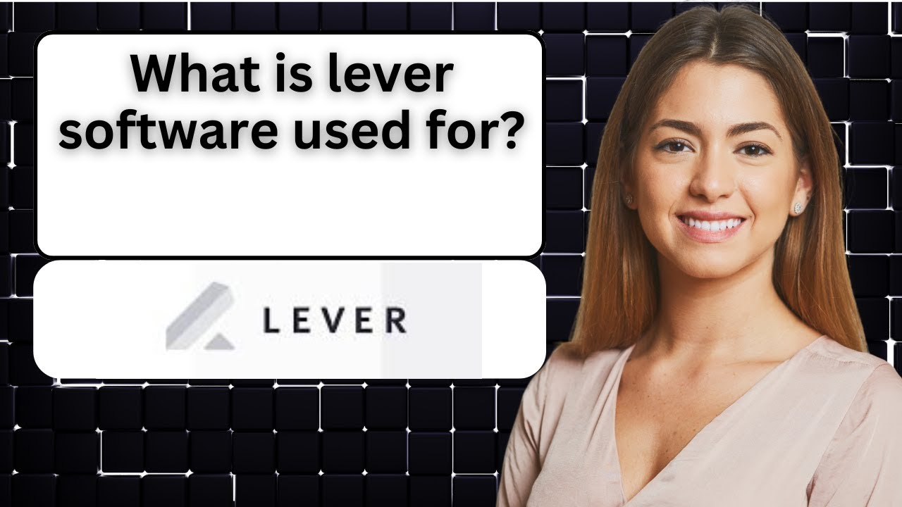 What is lever software used for? - YouTube