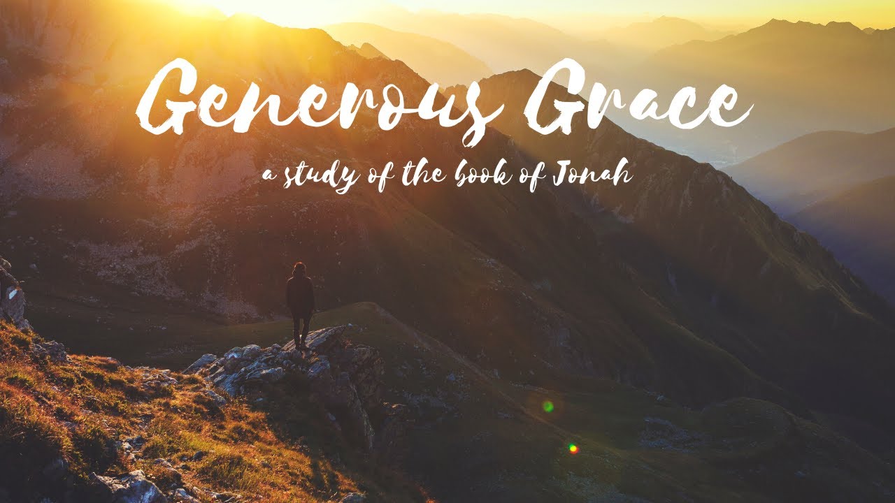 Generous Grace Part 1 - YouTube