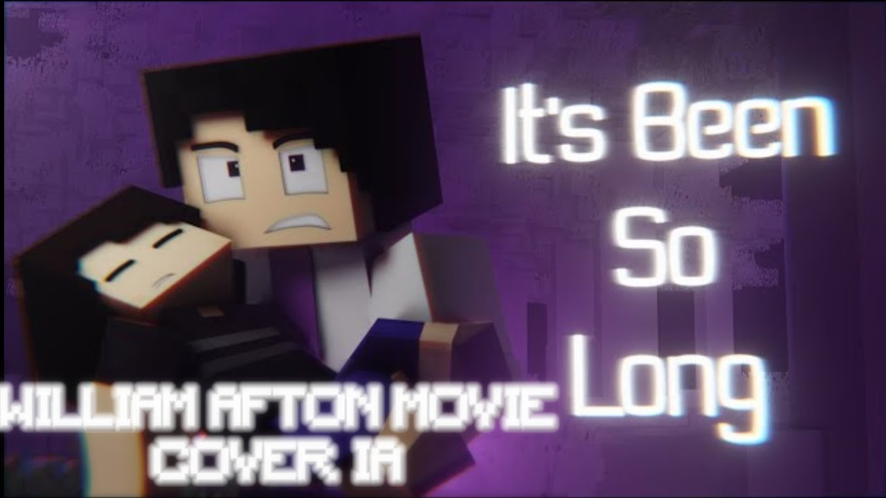 It's Been So Long" Minecraft FNaF Animated Music Video William afton ...