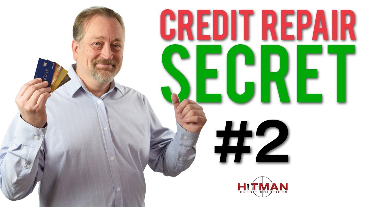 Credit Repair Secrets Credit Repair Secret Number Two - YouTube