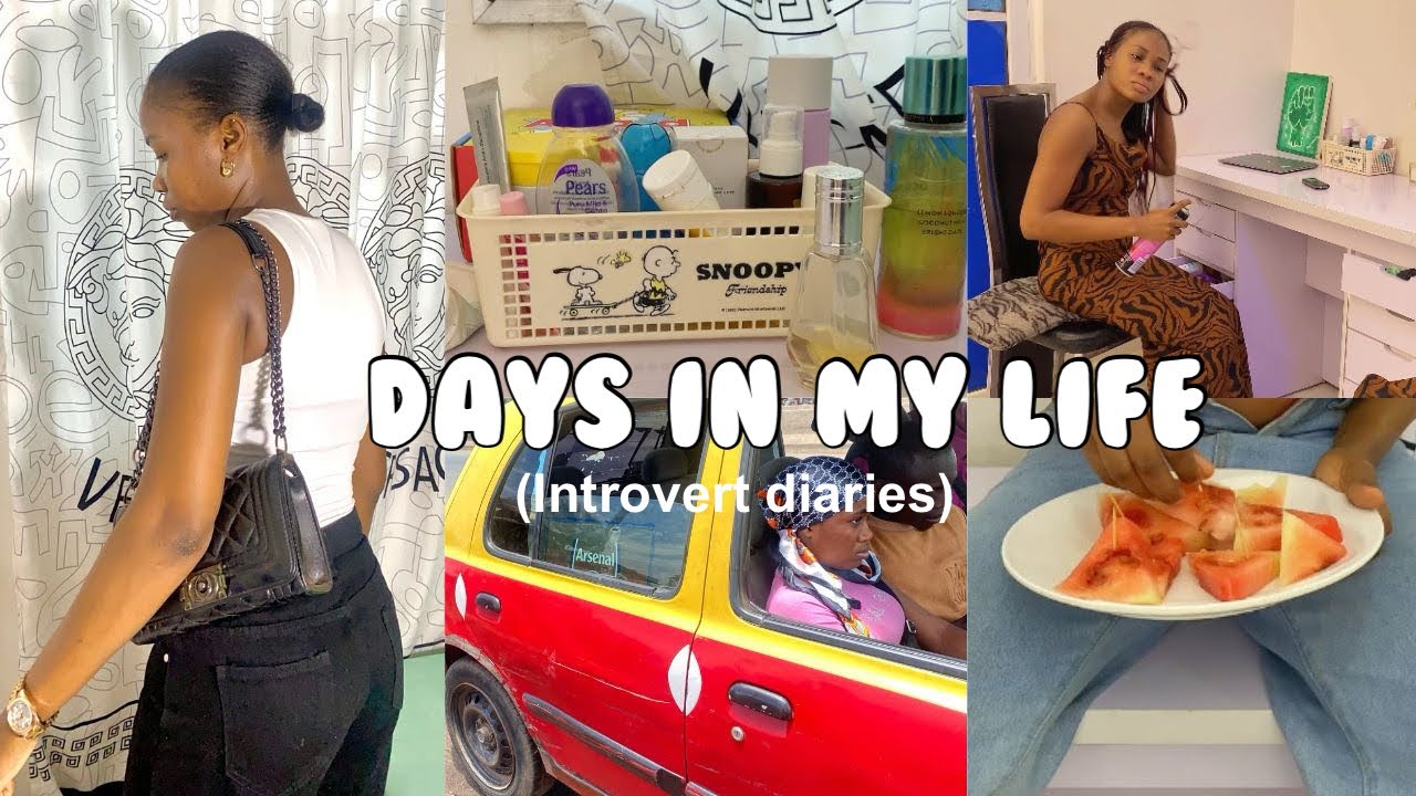Days In My Life ๐ Life As An Introvert In Nigeria Living Alone
