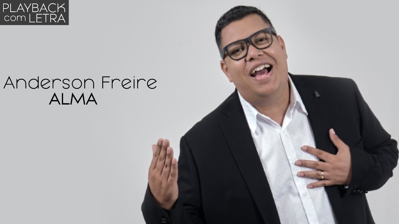 Alma - Anderson Freire (PLAYBACK com LETRA) - YouTube