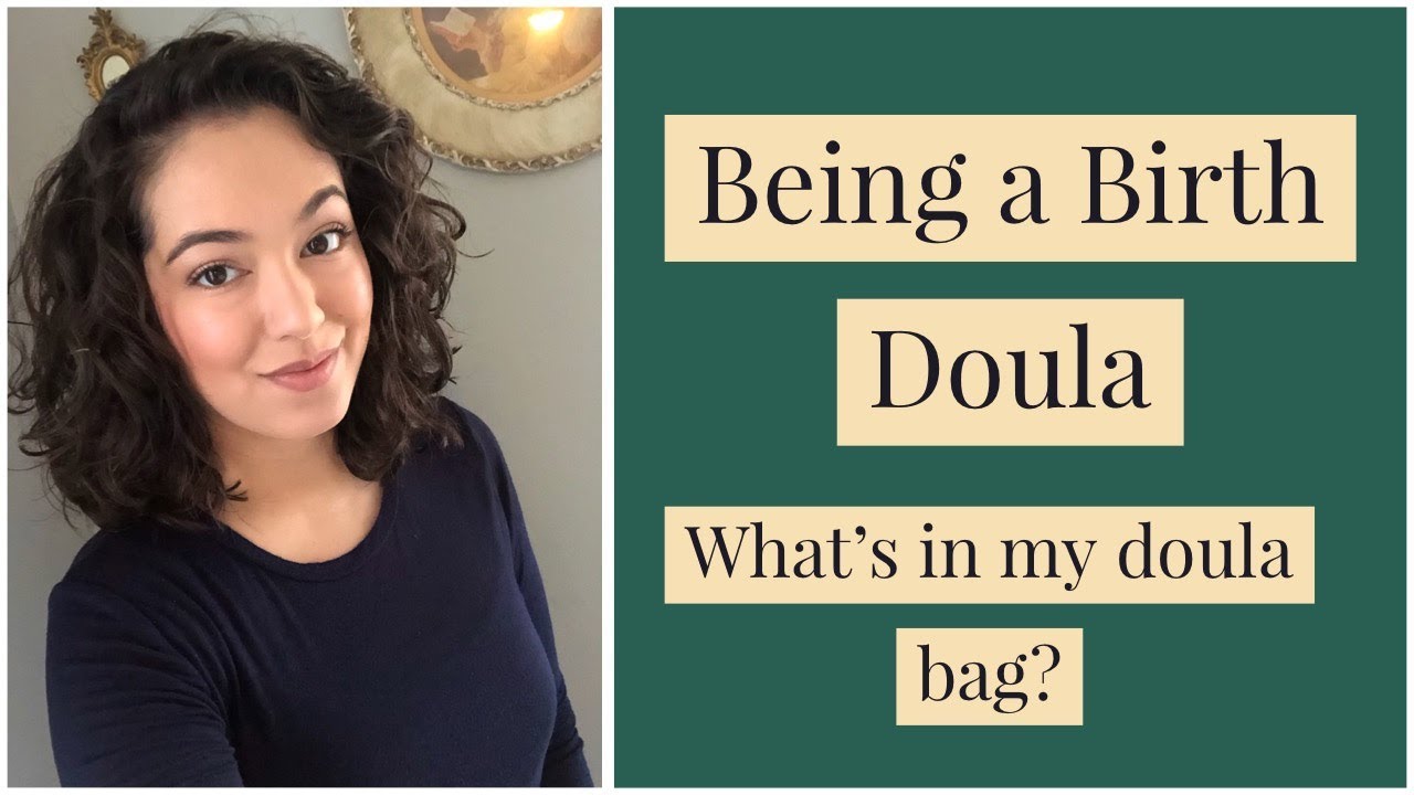 Being a Birth Doula | What's In My Doula Bag - YouTube