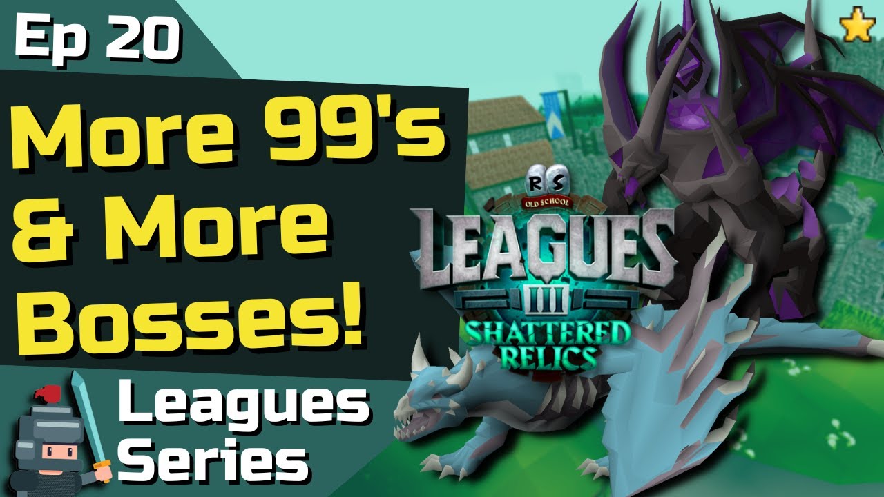 OSRS Leagues 3 Progress Video 20: More 99's & More Bosses! - YouTube
