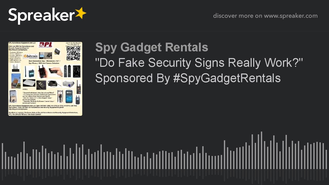"Do Fake Security Signs Really Work?" Sponsored By #SpyGadgetRentals ...