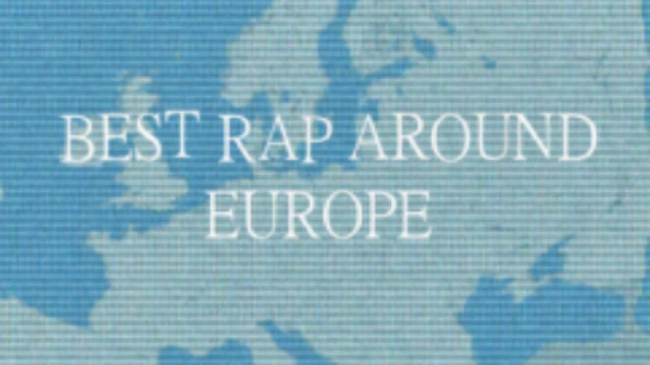 Best Rap Around Europe PART 2 - YouTube