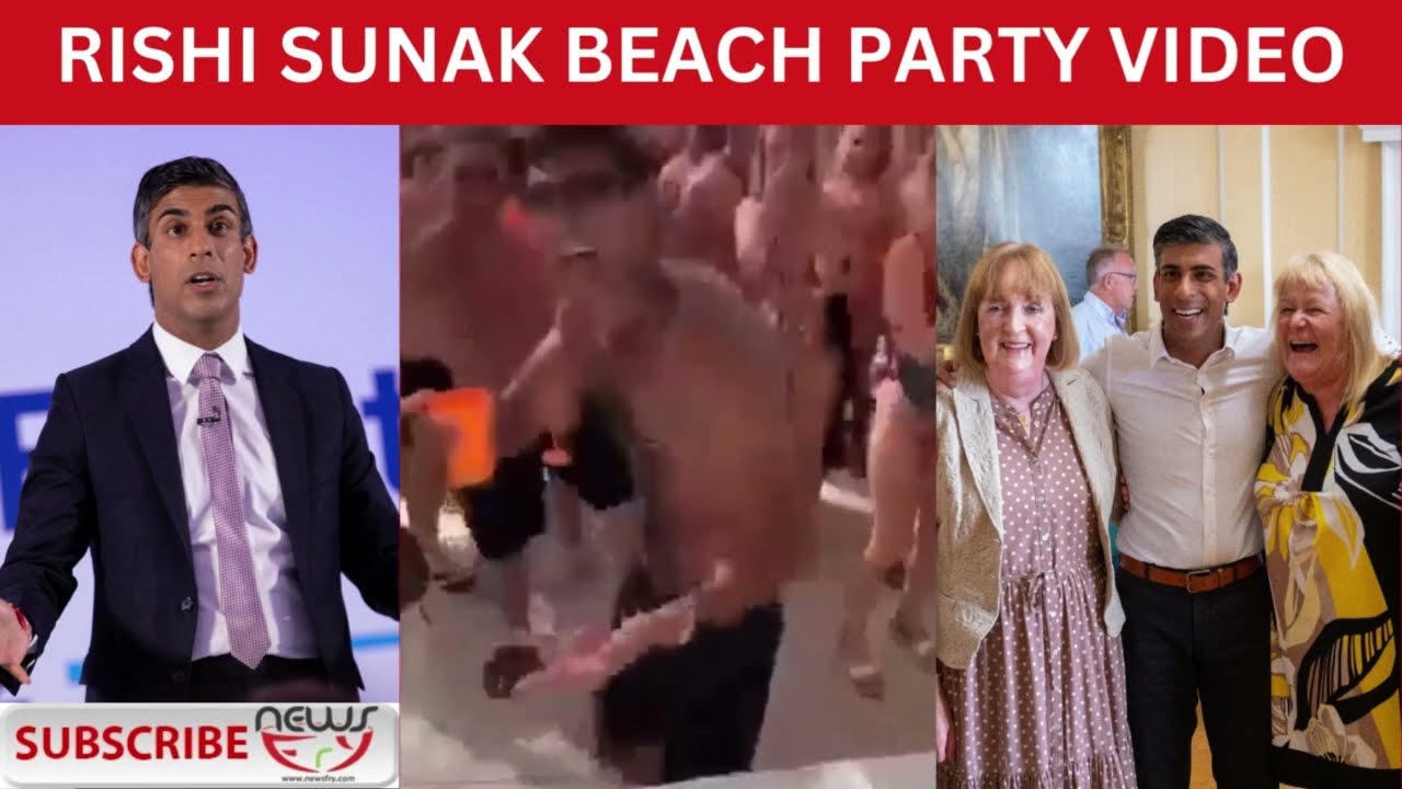 RISHI SUNAK BEACH PARTY VIDEO - YouTube