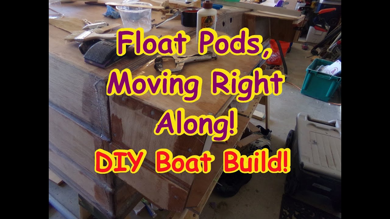 Floatation Pods Continued - DIY Flats Skiff Build. - YouTube