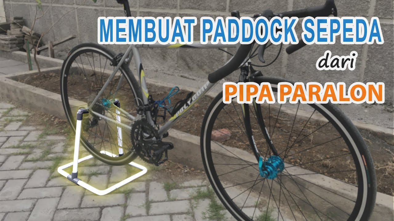 Membuat Paddock Sepeda dari Pipa Paralon - YouTube