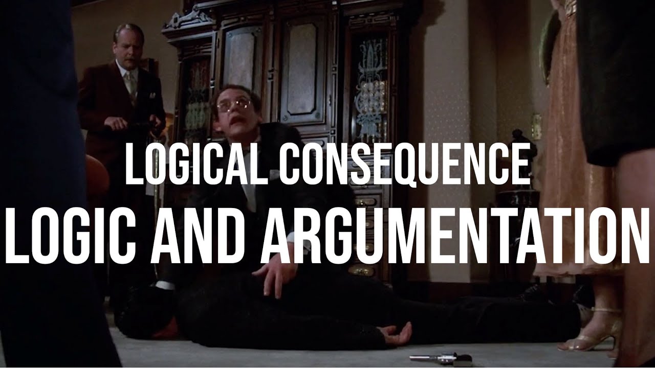 Logical Consequence Logic And Argumentation YouTube logical-consequence-logic-and-argumentation-youtube