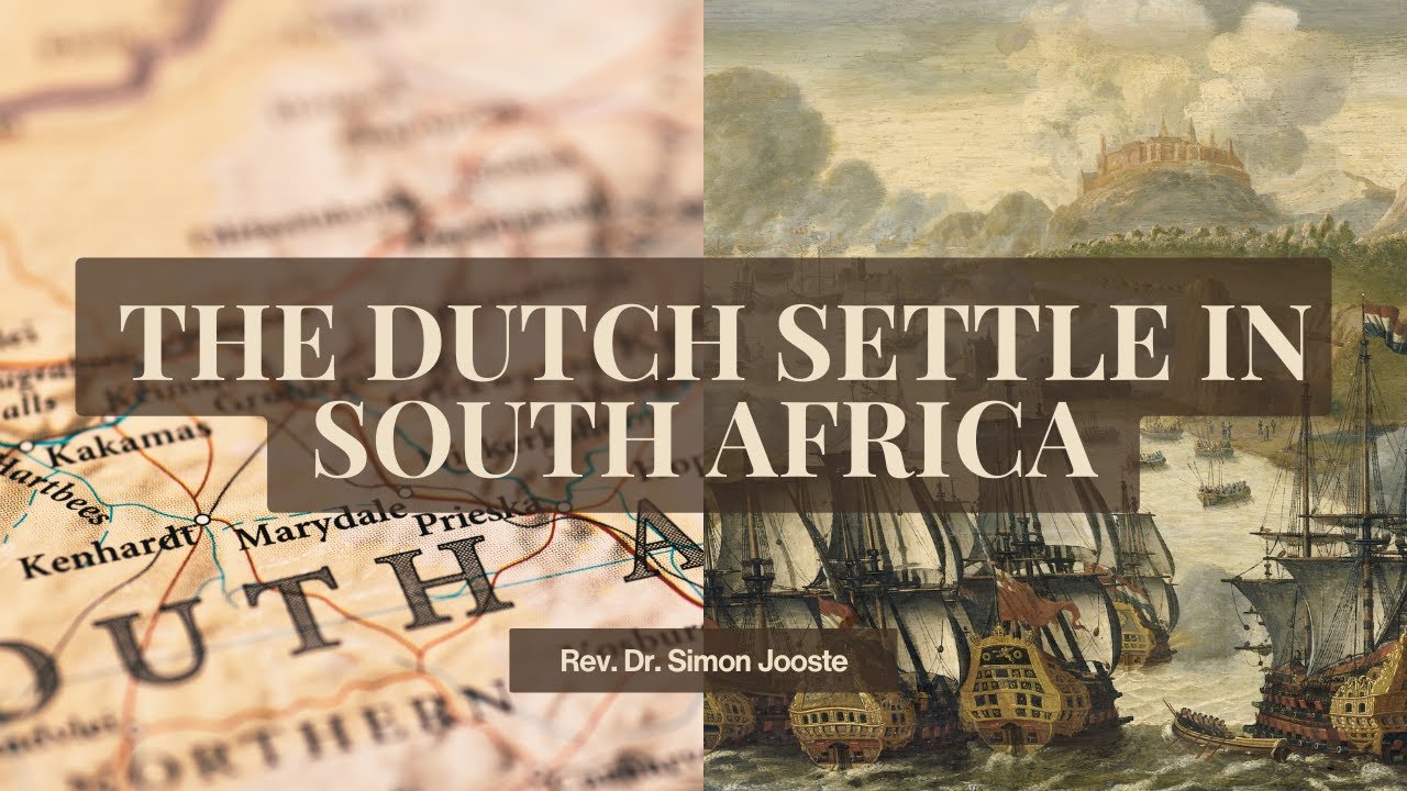 The Dutch Settle In South Africa - YouTube