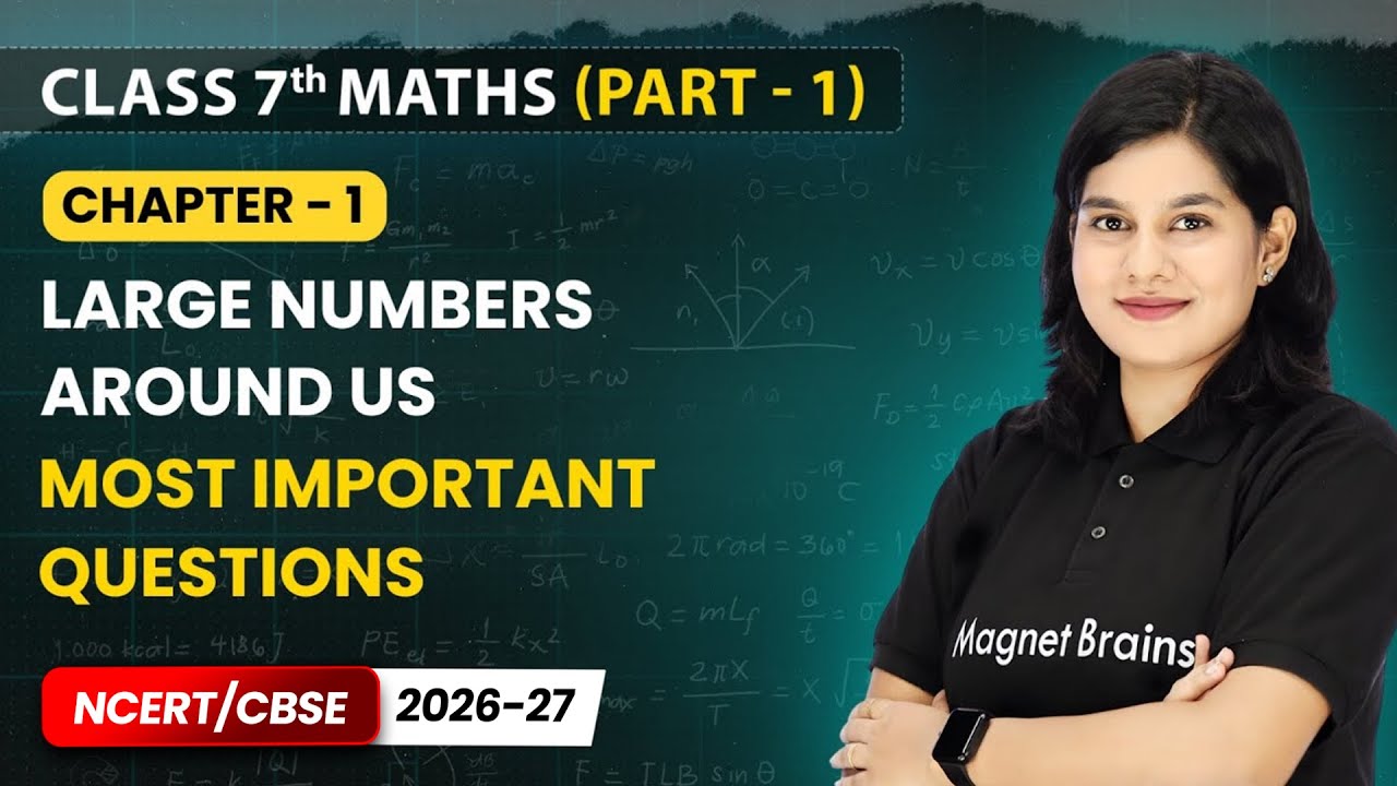 Large Numbers Around Us - Most Important Questions | Class 7th Maths ...