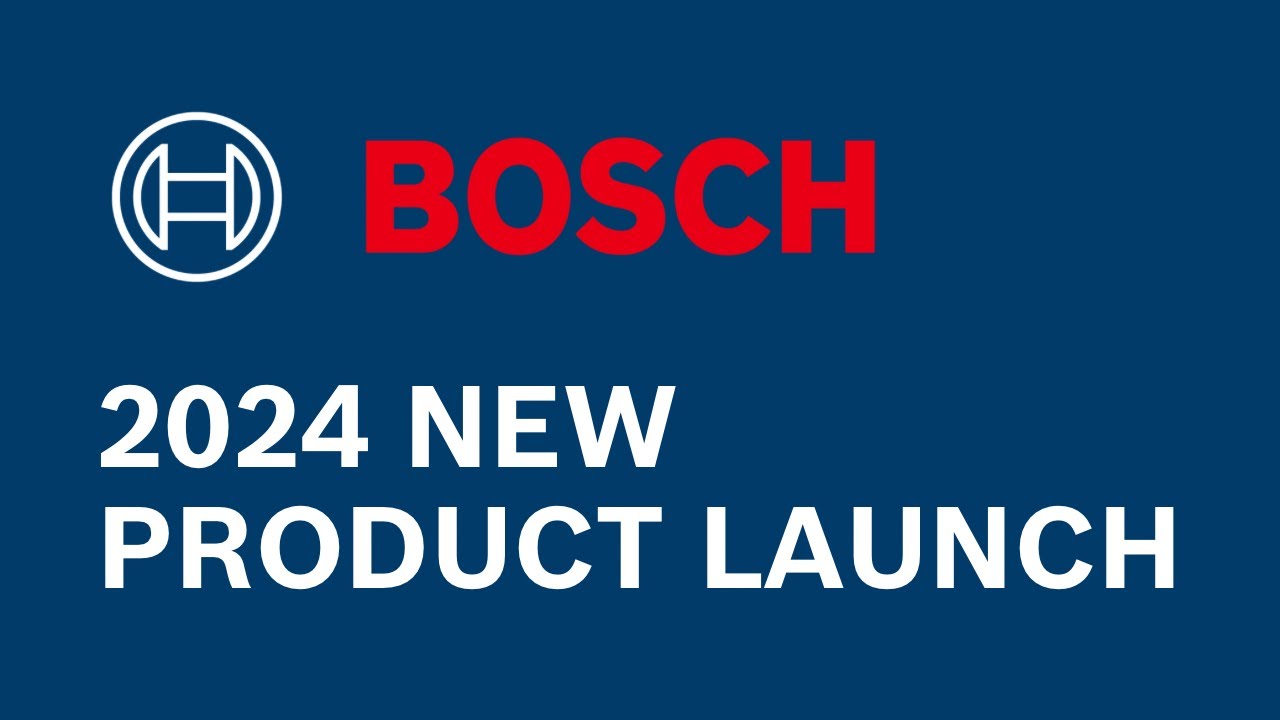 2024 Bosch New Product Launch Event - YouTube