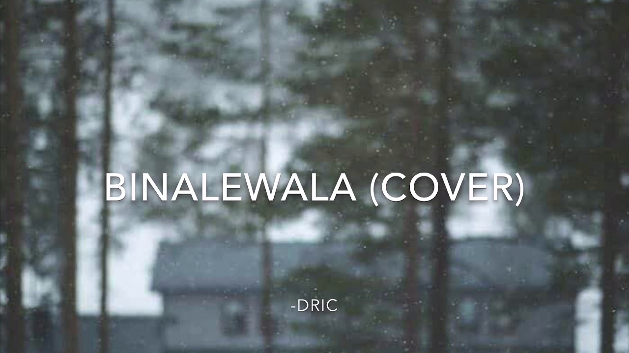 Binalewala (cover) - YouTube