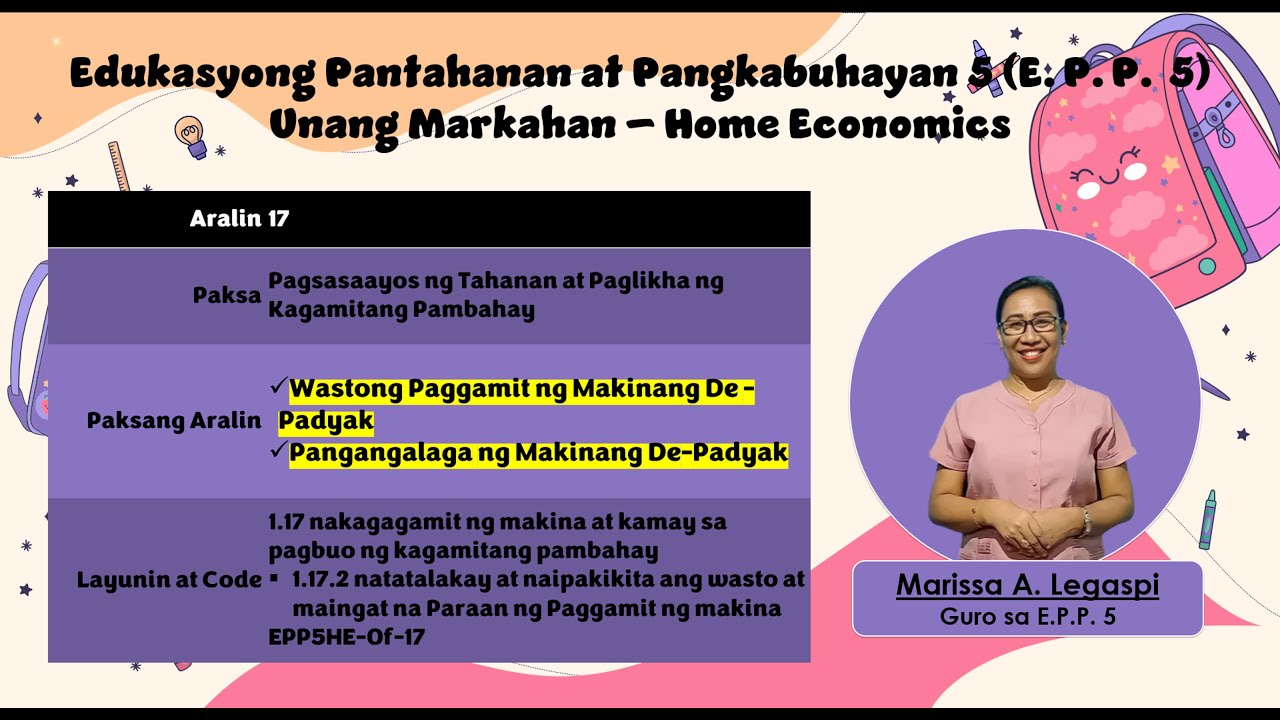 EPP 5 - 1ST QUARTER - Wastong Paggamit at Pangangalaga sa Makinang De ...