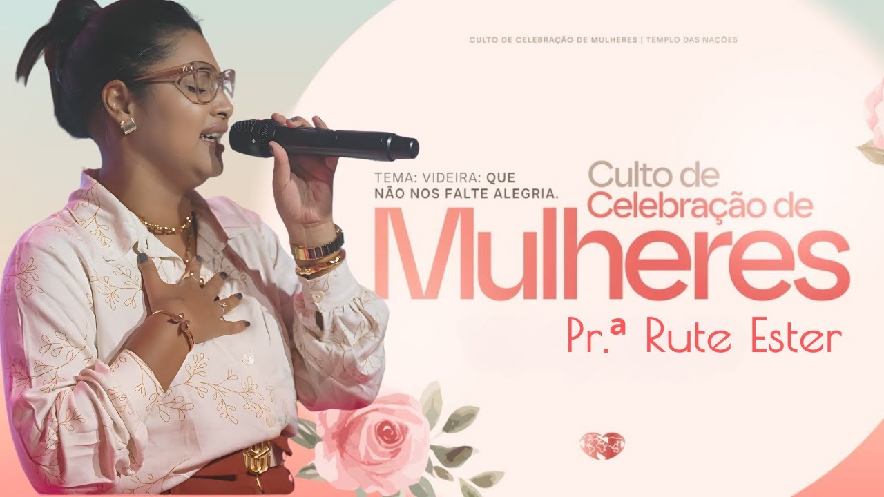 VIDEIRA: QUE NÃO NOS FALTE ALEGRIA | PR.ª RUTE ESTER - YouTube