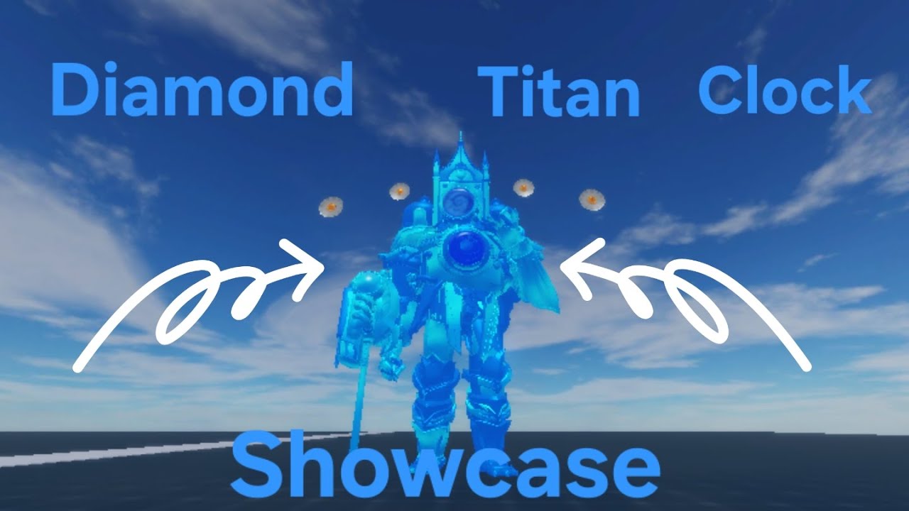Diamond Titan Clock Man Showcase | skibi defense - YouTube
