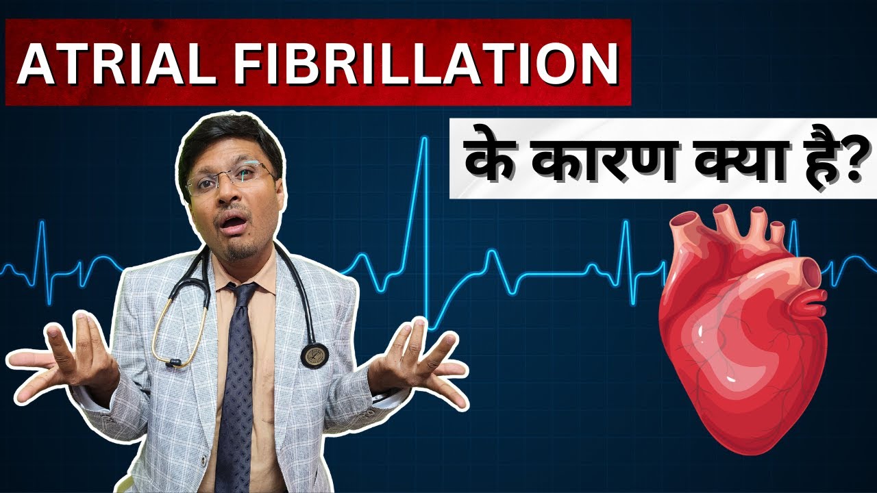 Understanding the Causes of Atrial Fibrillation - YouTube