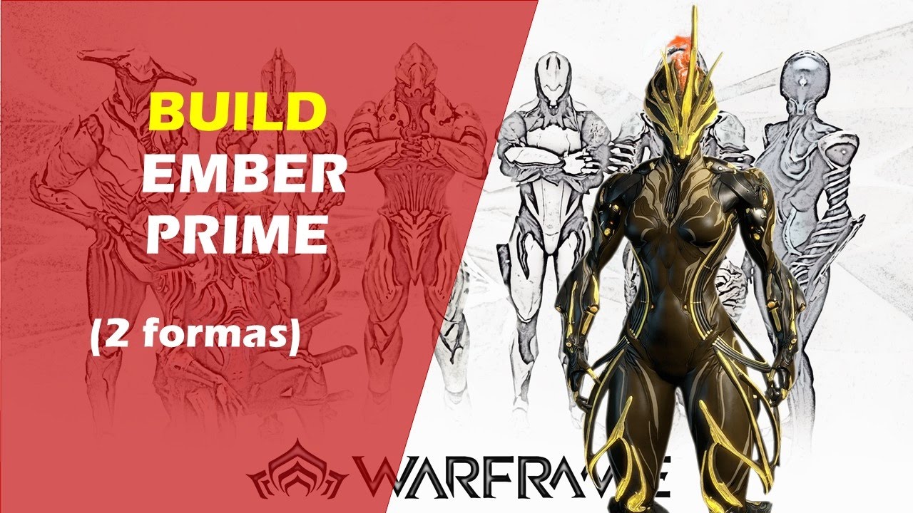 Build Ember Prime (2 formas) | Warframe - YouTube