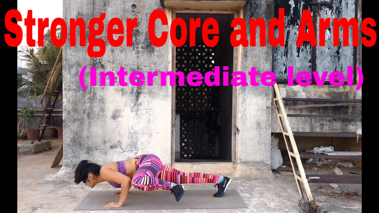 Stronger Core and Arms (Intermediate level) - YouTube