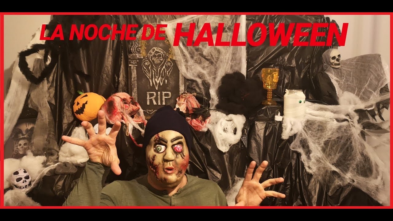 LA NOCHE DE HALLOWEEN - YouTube