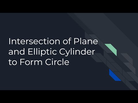 Intersection of Plane and Elliptic Cylinder to Form Circle - YouTube