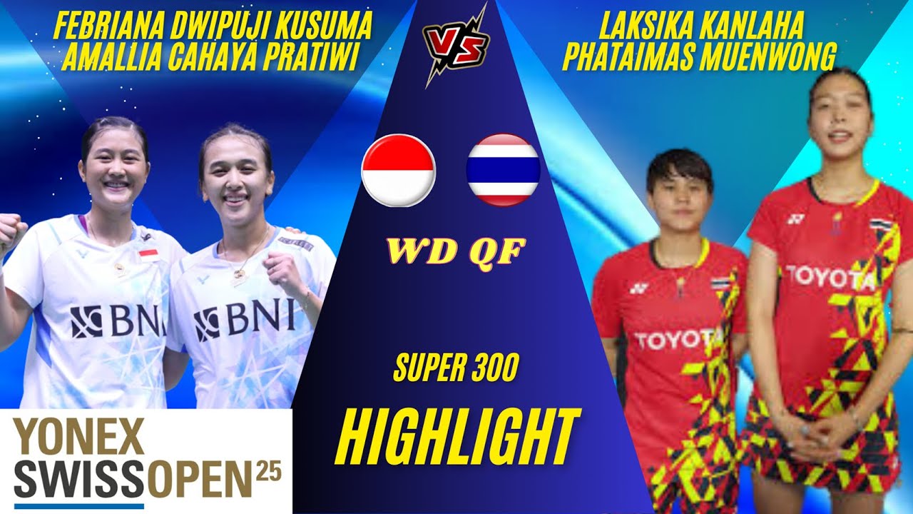 QUARTER FINALS - KUSUMA/PRATIWI (INA) vs KANLAHA/MUENWONG (THA) | Swiss ...