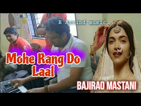 Mohe Rang Do Laal Instrumental(Cover Song)-Bajirao Mastani-/Mohe Rang ...