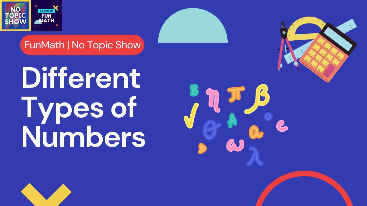 Different Types Of Numbers FunMath YouTube Different Types Of Numbers FunMath YouTube