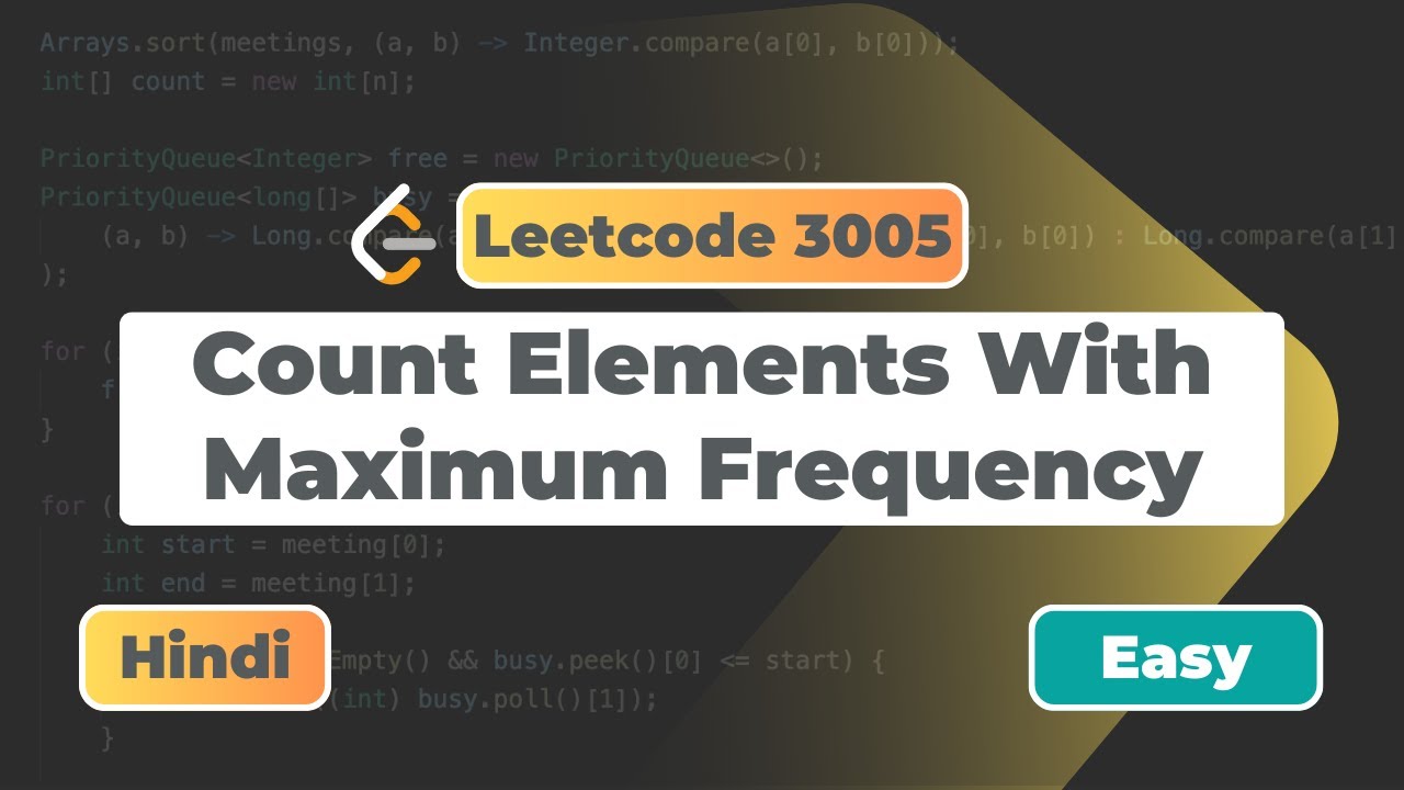 Count Elements With Maximum Frequency | Leetcode 3005 | Hindi ...