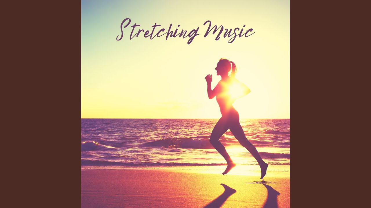Stretching Music - YouTube