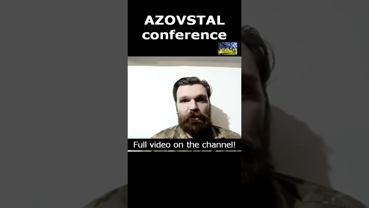 Intelligence Officer Ilya Samoilenko went live from Azovstal - YouTube