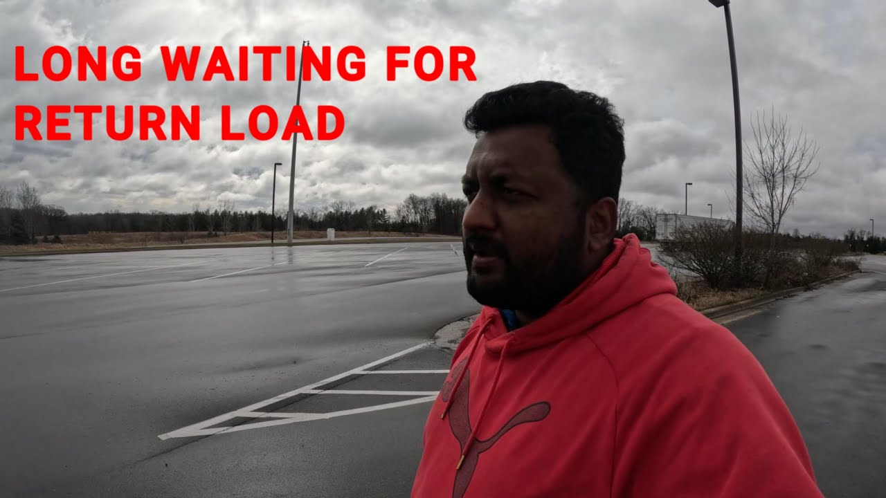 #VLOG#7 | LONG WAITING FOR RETURN LOAD - YouTube