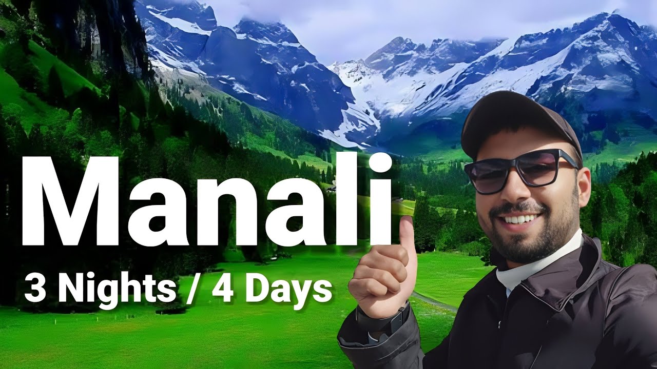 Manali Manali Tourist Places Manali Me Kya Kya Ghume Manali Tour Guide Manali Tour