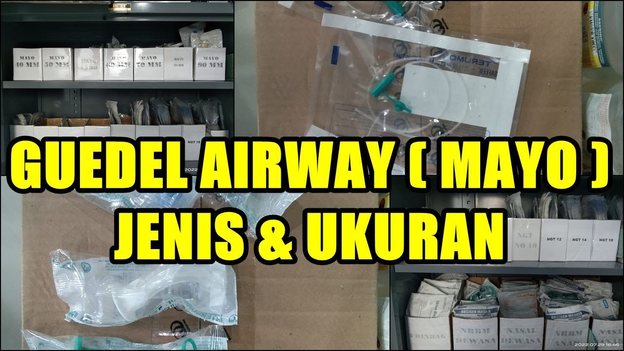 GUEDEL AIRWAY ! || MAYO JENIS DAN UKURANYA - YouTube