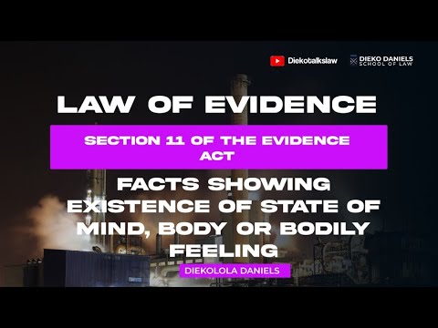 LAW OF EVIDENCE: SECTION 11 OF EA -FACTS SHOWING EXISTENCE OF STATE OF ...