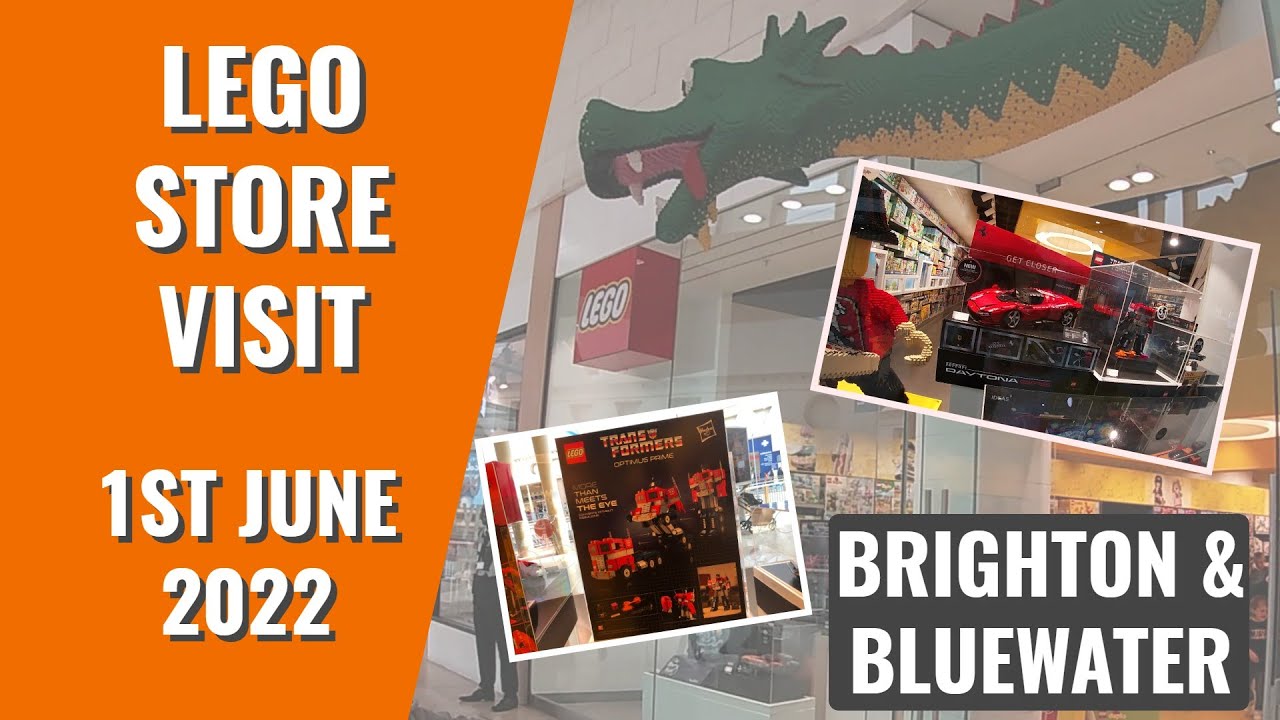 Visiting Bluewater & Brighton Lego stores - June 1st 2022 NEW RELEASES ...