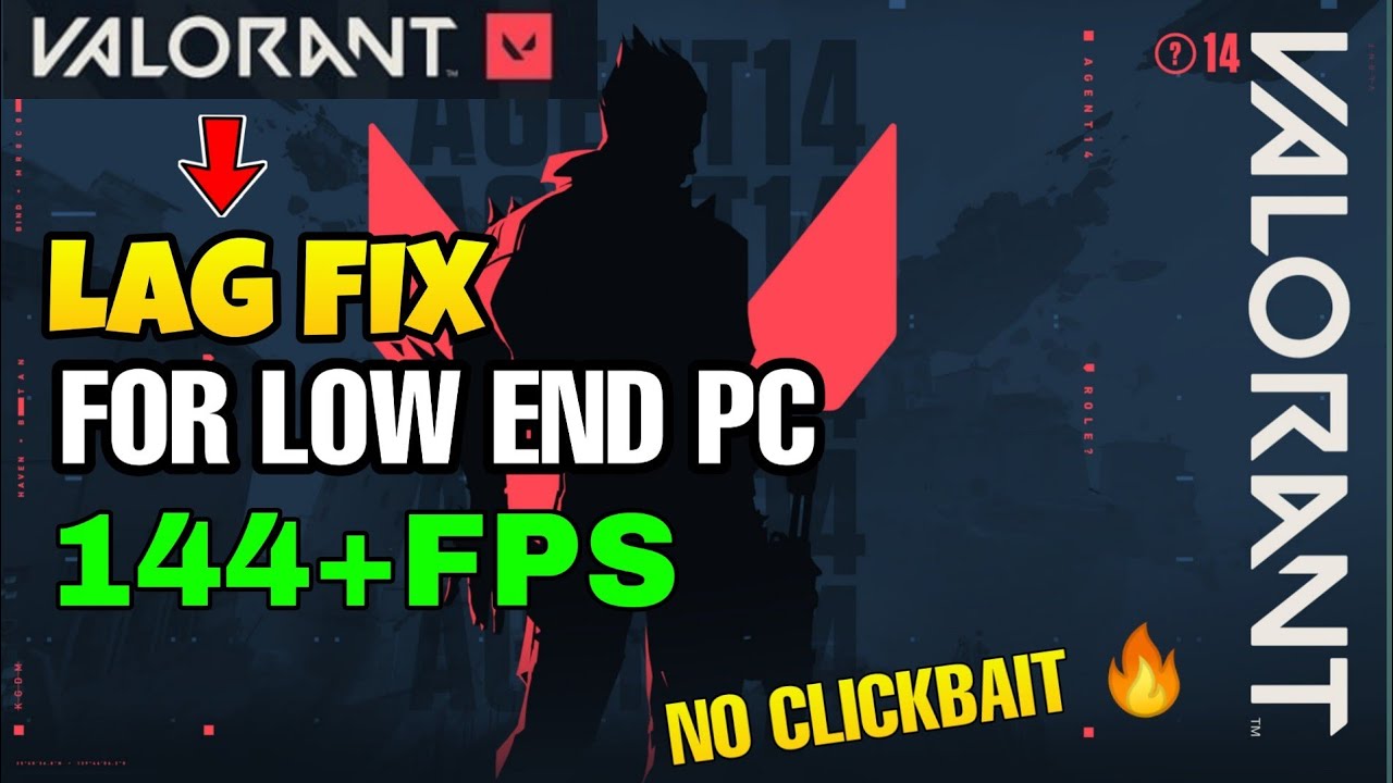 VALORANT LOW END PC LAG & STUTTER FIX | VALORANT FPS BOOST | VALORANT ...