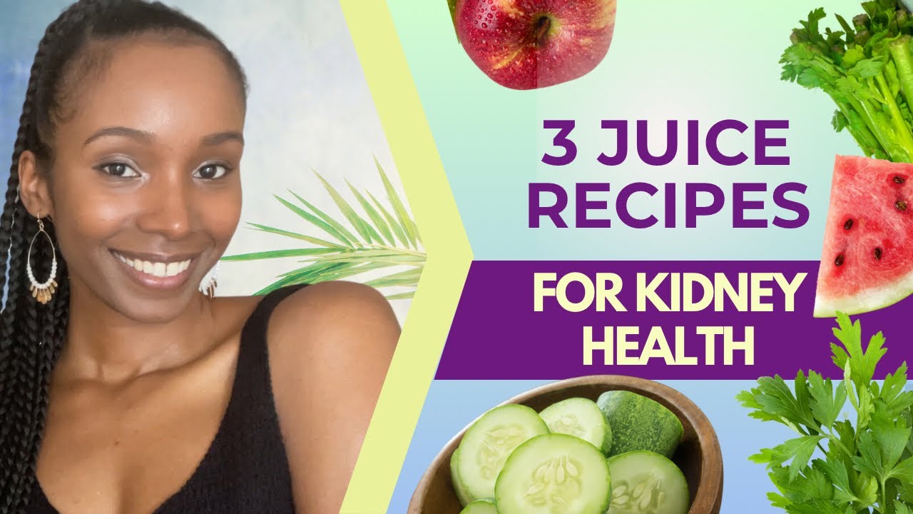 Boost Your Kidney Health with These 3 Refreshing Juice Recipes! - YouTube