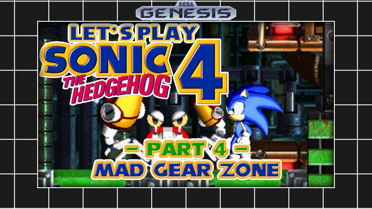 Let's Play Sonic the Hedgehog 4 [4] | Mad Gear Zone - YouTube