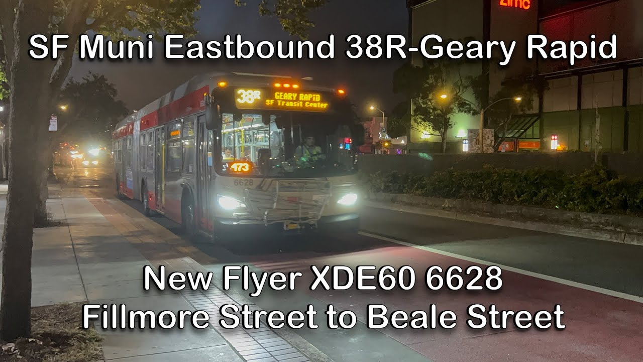 SF Muni New Flyer XDE60 Hybrid Bus 6628 Eastbound 38R Geary Rapid to ...