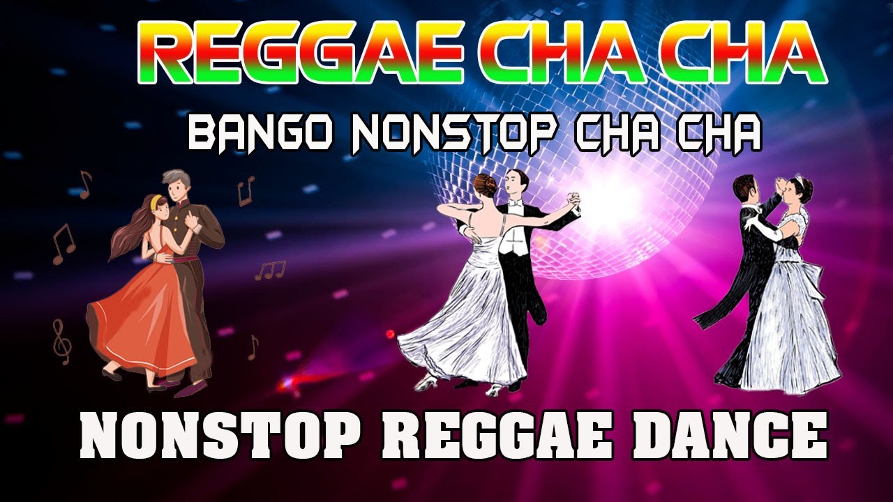 Bagong Nonstop Cha Cha 2023 - New Best Reggae Cha Cha Disco Medley 2023 ...