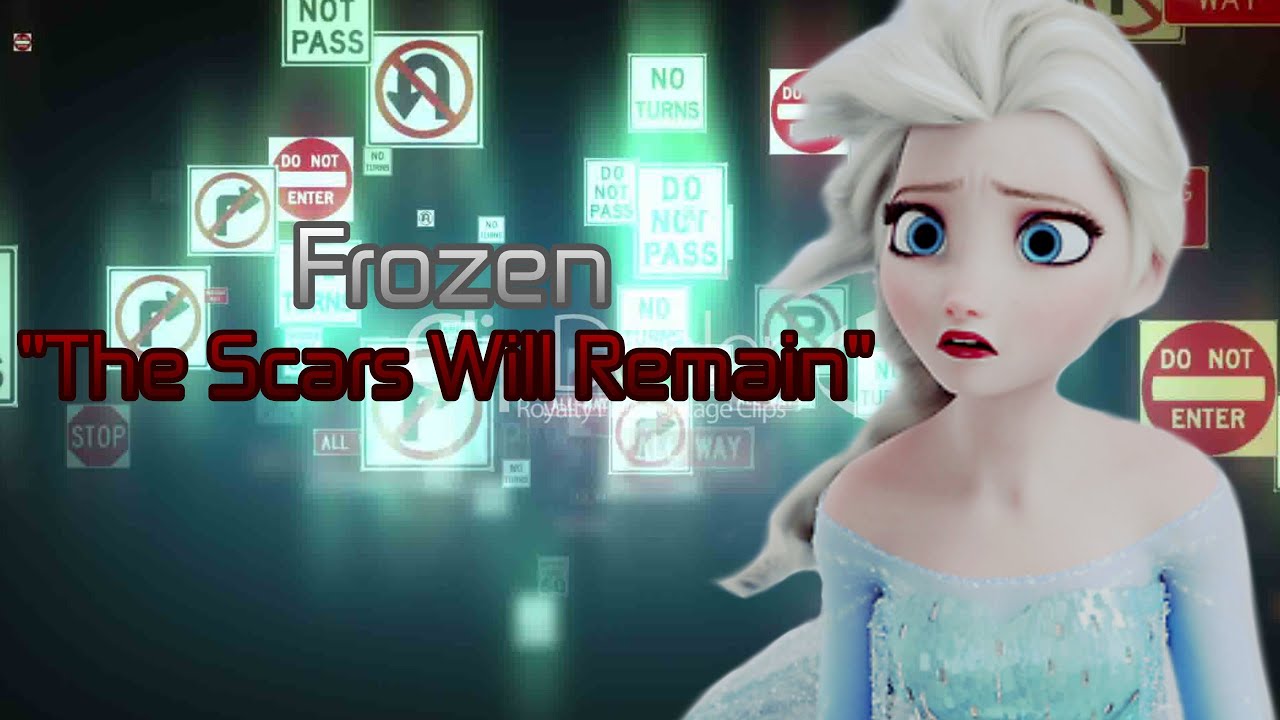 Frozen | "The scars will Remain" - YouTube