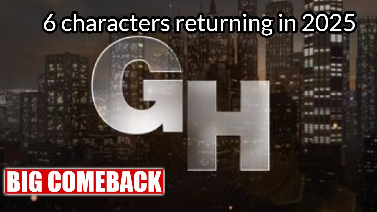 General Hospital Spoilers | 6 characters returning in 2025, GH changes ...