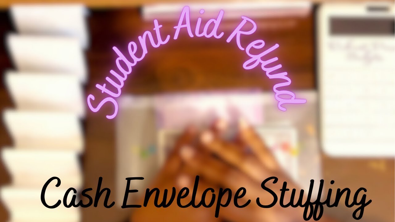 Student Aid Refund | Cash Stuffing | How Much Did I Get? - YouTube