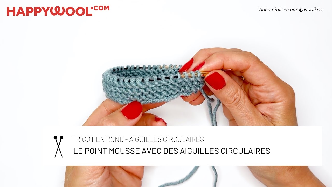 Le point mousse en aiguilles circulaires : Techniques tricot - YouTube
